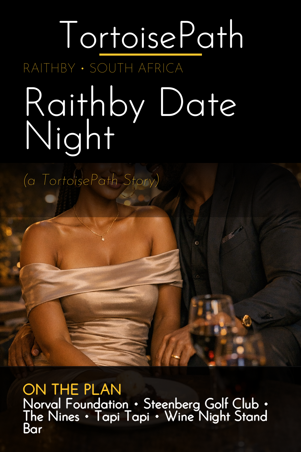 The perfect date night in Raithby – TortoisePath | Southafrica 🇿🇦